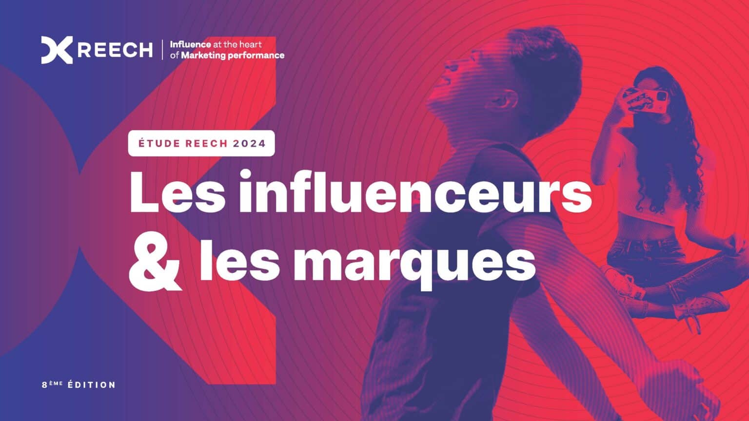 Influence 2024 : état de l'art des influenceurs en France (Reech)